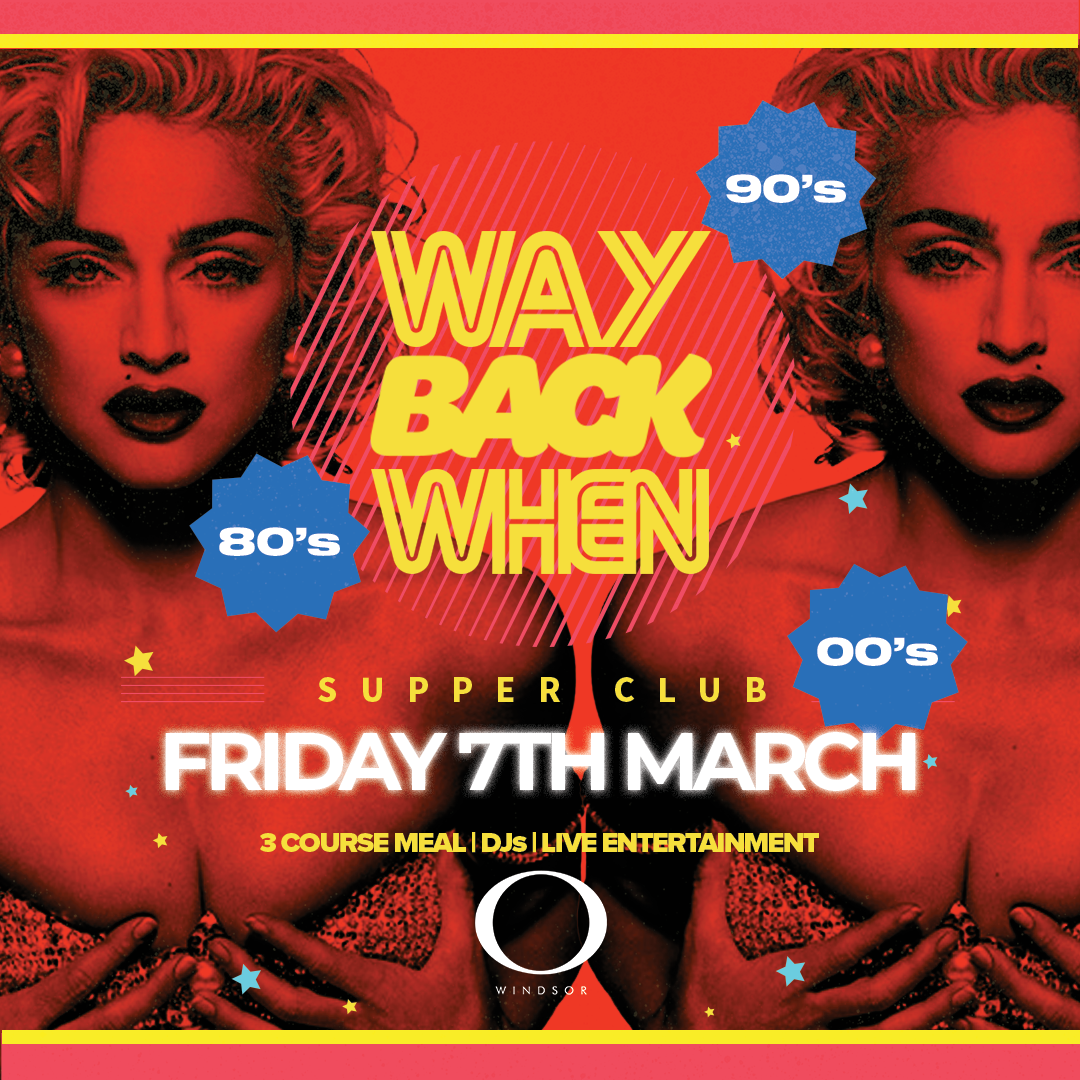 Way Back When Supper Club - O Windsor